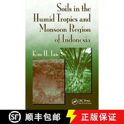 【3-4周达】精装 Soils in the Humid Tropics and Monsoon Region of Indonesia [9781420069075]