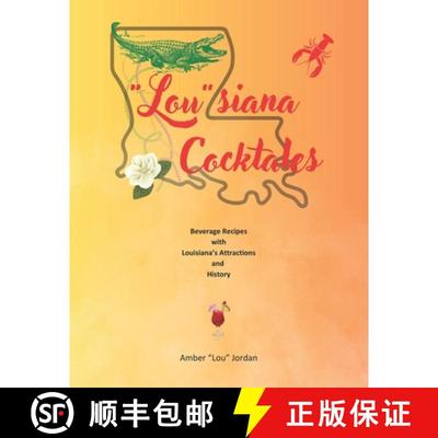 【3-4周达】Lou Siana Cocktales: Beverage Recipes with Louisiana's Attractions and History [9798218343378]