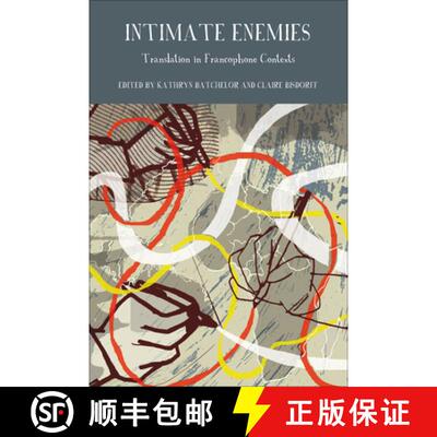 【3-4周达】精装 Intimate Enemies: Translation in Francophone Contexts [9781846318672]
