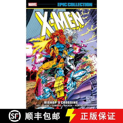 【3-4周达】X-Men Epic Collection: Bishop's Crossing [New Printing] [9781302967635]