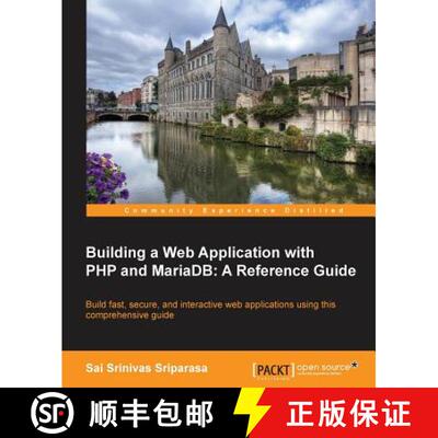 预订 Building a Web Application with PHP and MariaDB: A Reference Guide [9781783981625]