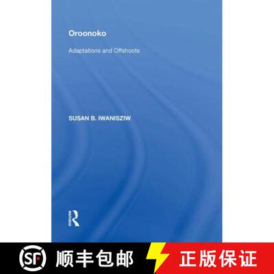 【3-4周达】精装 Oroonoko: Adaptations and Offshoots [9780815390992]