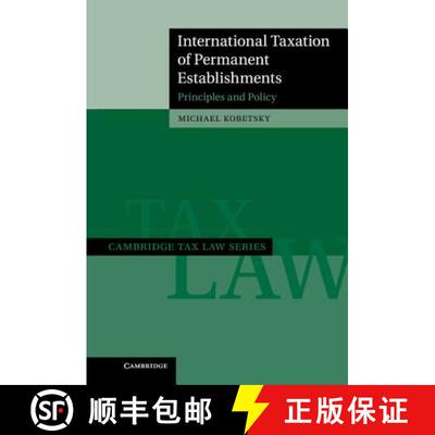 预订 精装 International Taxation of Permanent Establishments: Principles and Policy - International T... [9780521516327]