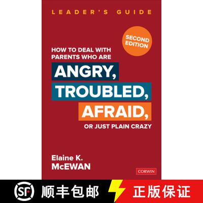 【3-4周达】How to Deal With Parents Who Are Angry, Troubled, Afraid, or Just Plain Crazy (Second Edit... [9781412904445]
