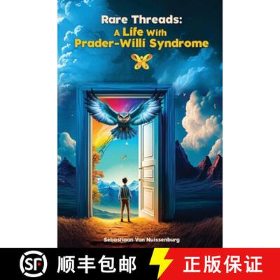 【3-4周达】Rare Threads: A Life with Prader-Willi Syndrome [9781923087170]