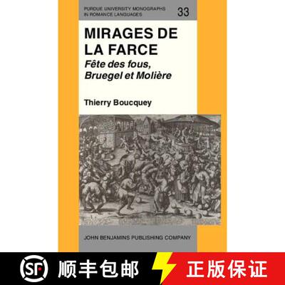 【3-4周达】精装 Mirages de la farce: Fete des fous, Bruegel et Moliere [9789027217516]