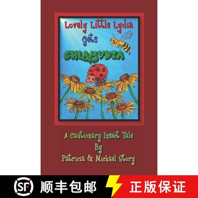 【3-4周达】Lovely Little Lydia Gets Chlamydia: A Cautionary Insect Tale [9781733635400]