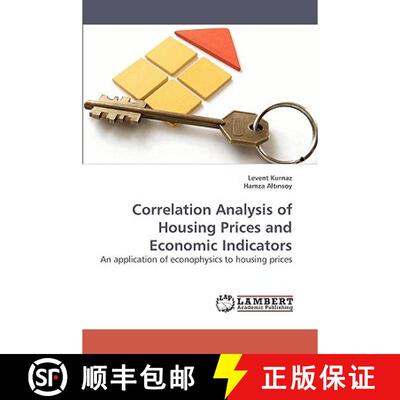 【3-4周达】Correlation Analysis of Housing Prices and Economic Indicators [9783838318646]