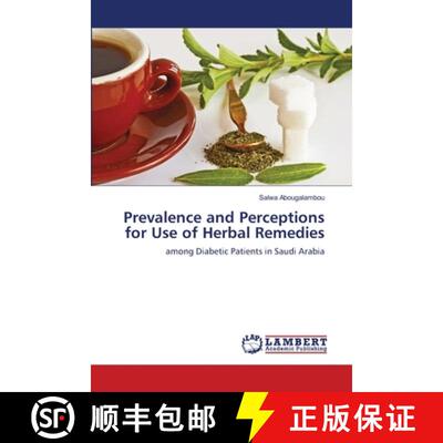 预订 Prevalence and Perceptions for Use of Herbal Remedies [9786138390114]