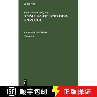 【3-4周达】Strafjustiz und DDR-Unrecht. Band 5: Rechtsbeugung. Teilband 1 [9783899492408]