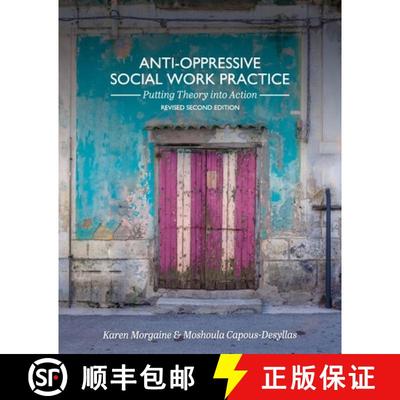 预订 Anti-Oppressive Social Work Practice: Putting Theory into Action [9781793573018]