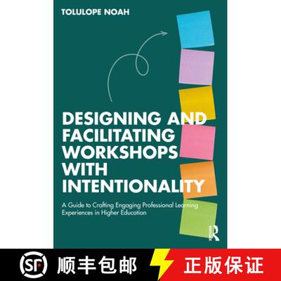 【3-4周达】Designing and Facilitating Workshops with Intentionality: A Guide to Crafting Engaging Pro... [9781032758046]
