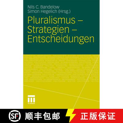 【3-4周达】精装 Pluralismus - Strategien - Entscheidungen [9783531184463]