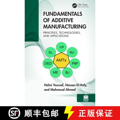 【3-4周达】精装 Fundamentals of Additive Manufacturing: Principles, Technologies, and Applications [9781032582634]
