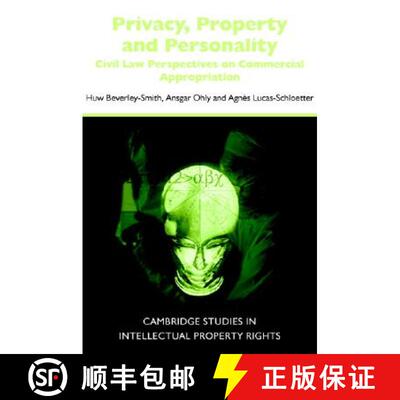 【3-4周达】精装 Privacy, Property and Personality: Civil Law Perspectives on Commercial Appropriation... [9780521820806]