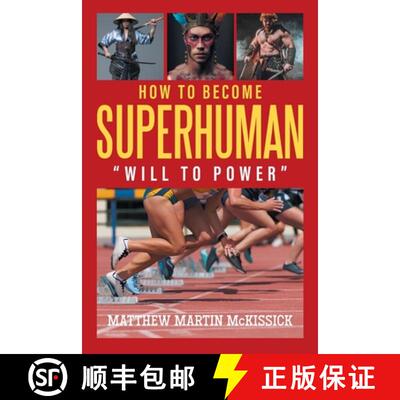 【3-4周达】How to Become Superhuman: will to power [9781682357385]