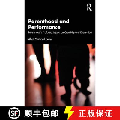 【3-4周达】Parenthood and Performance: Parenthood's Profound Impact on Creativity and Expression [9781032844404]