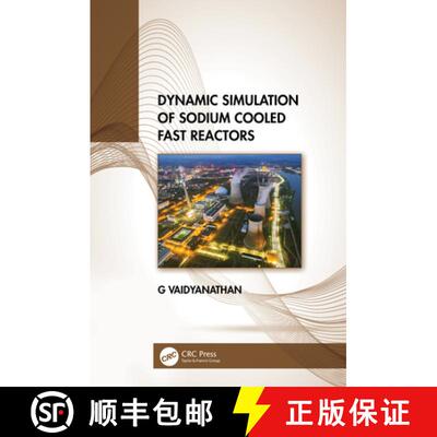 【3-4周达】Dynamic Simulation of Sodium Cooled Fast Reactors [9781032254371]
