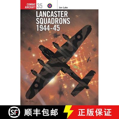 【3-4周达】Lancaster Squadrons 1944-1945 [9781841764337]