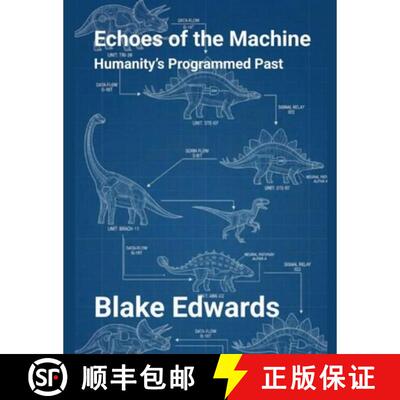 【3-4周达】Echoes of the Machine: Humanity's Programmed Past [9798232312237]
