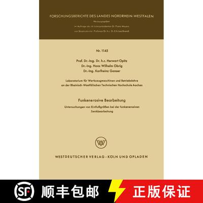 【3-4周达】Funkenerosive Bearbeitung: Untersuchungen Von Einflussgroessen Bei Der Funkenerosiven Senk... [9783663005544]