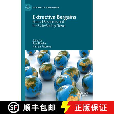 【3-4周达】精装 Extractive Bargains : Natural Resources and the State-Society Nexus [9783031321719]