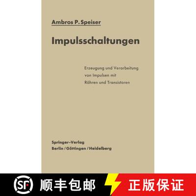 【3-4周达】Impulsschaltungen : Erzeugung und Verarbeitung von Impulsen mit Röhren und Transistoren [9783642490439]