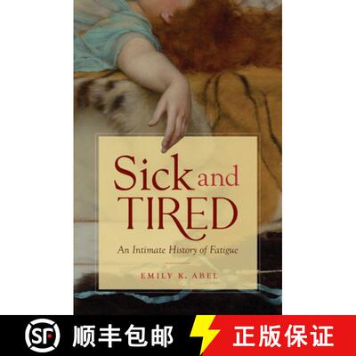 预订 精装 Sick and Tired – An Intimate History of Fatigue [9781469661780]
