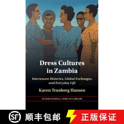【3-4周达】Dress Cultures in Zambia: Interwoven Histories, Global Exchanges, and Everyday Life [9781009350341]