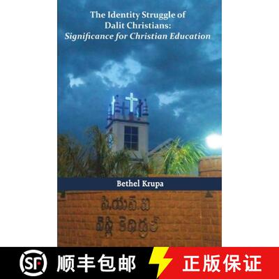 【3-4周达】The Identity Struggle of Dalit Christians [9789388945622]