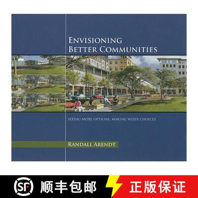 【3-4周达】精装 Envisioning Better Communities: Seeing More Options, Making Wiser Choices [9781932364811]