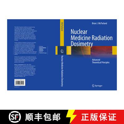 【3-4周达】Nuclear Medicine Radiation Dosimetry: Advanced Theoretical Principles [9781441996558]