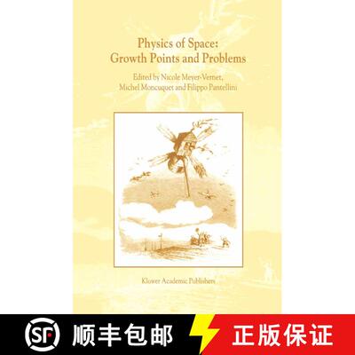 【3-4周达】Physics of Space: Growth Points and Problems: Proceedings of the second “Rencontres de l... [9780792367734]