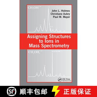 【3-4周达】Assigning Structures to Ions in Mass Spectrometry [9780367577735]
