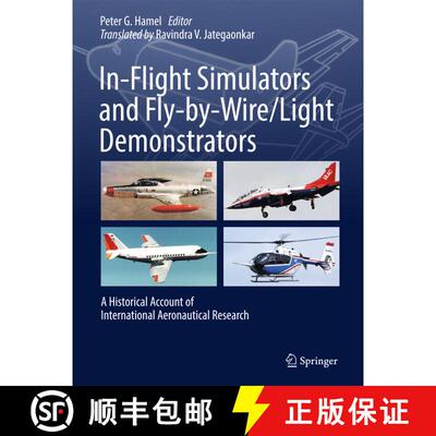 【3-4周达】精装 In-Flight Simulators and Fly-by-Wire/Light Demonstrators: A Historical Account of Int... [9783319539966]