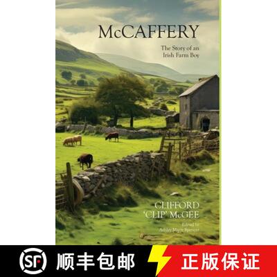 【3-4周达】精装 McCaffery: The Story Of An Irish Farm Boy [9798350732177]