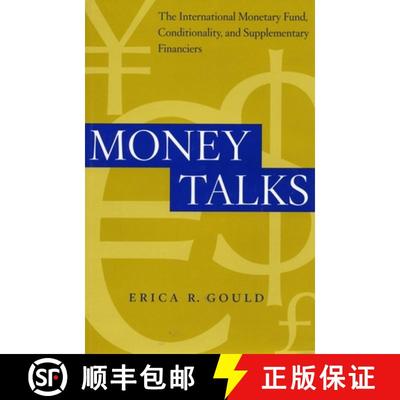 【3-4周达】Money Talks: The International Monetary Fund, Conditionality and Supplementary Financiers [9780804752794]