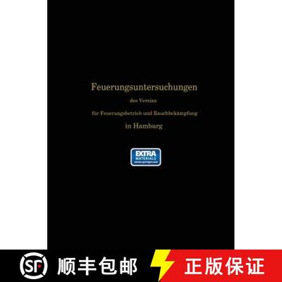 【3-4周达】Feuerungsuntersuchungen des Vereins für Feuerungsbetrieb und Rauchbekämpfung in Hamburg [9783642897900]