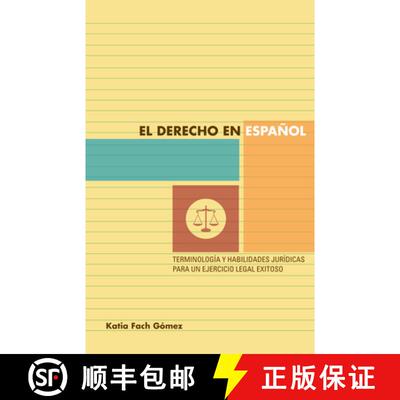 【3-4周达】El Derecho En Español: Terminología y Habilidades Jurídicas Para Un Ejercic... [9780292756533]