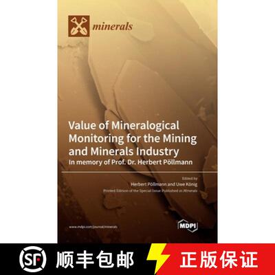 【3-4周达】精装 Value of Mineralogical Monitoring for the Mining and Minerals Industry In memory of P... [9783036548937]