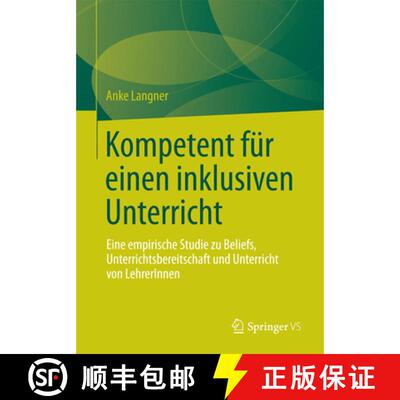 【3-4周达】Kompetent für einen inklusiven Unterricht : Eine empirische Studie zu Beliefs, Unterricht... [9783658094546]