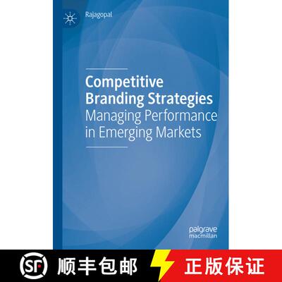 【3-4周达】Competitive Branding Strategies : Managing Performance in Emerging Markets [9783030249359]