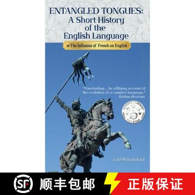 【3-4周达】精装 ENTANGLED TONGUES: A Short History of the English Language or The Influence of French... [9798999930231]