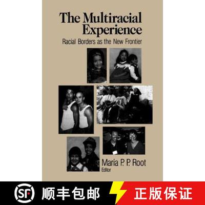 【3-4周达】The Multiracial Experience: Racial Borders as the New Frontier [9780803970595]