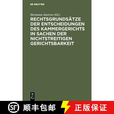 【3-4周达】精装 Rechtsgrundsätze der Entscheidungen des Kammergerichts in Sachen der nichtstreitigen... [9783111281346]
