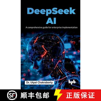 【3-4周达】DeepSeek AI: A comprehensive guide for enterprise implementation (English Edition) [9789365895537]