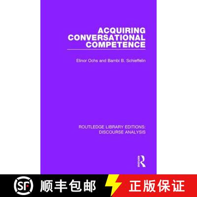 【3-4周达】Acquiring conversational competence [9781138224773]