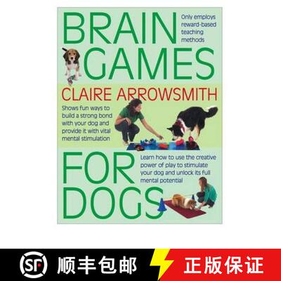 【3-4周达】Brain Games for Dogs: Fun Ways to Build a Strong Bond with Your Dog and Provide it with Vi... [9781842862773]