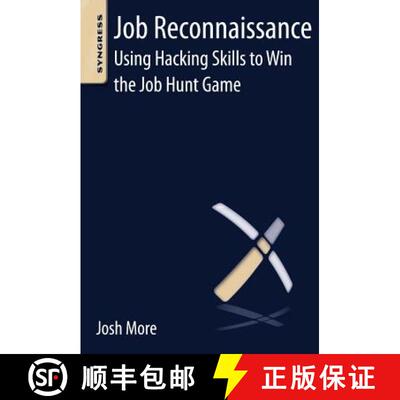 【3-4周达】Job Reconnaissance: Using Hacking Skills to Win the Job Hunt Game [9780124166011]