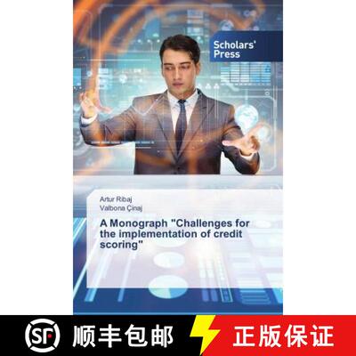 预订 A Monograph Challenges for the implementation of credit scoring [9786202311342]